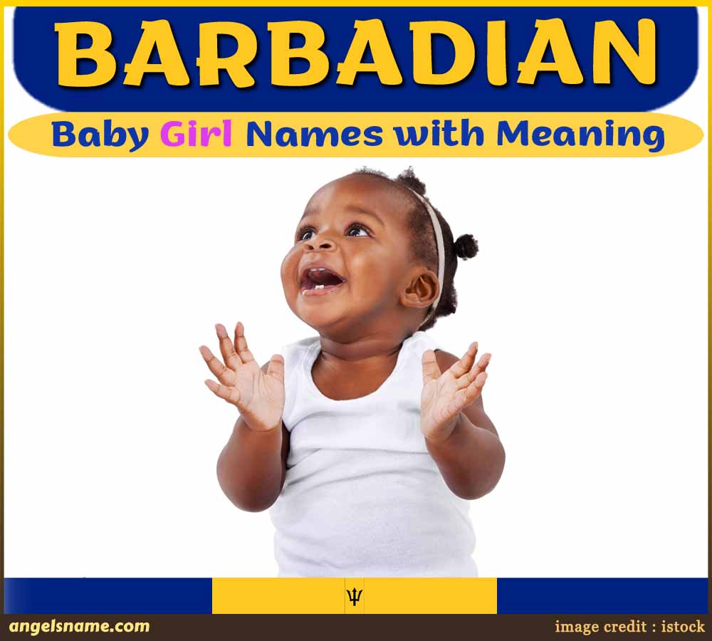 Top 250 Baby Girl Names in Barbados [Catchy & Cool] | Angelsname.com